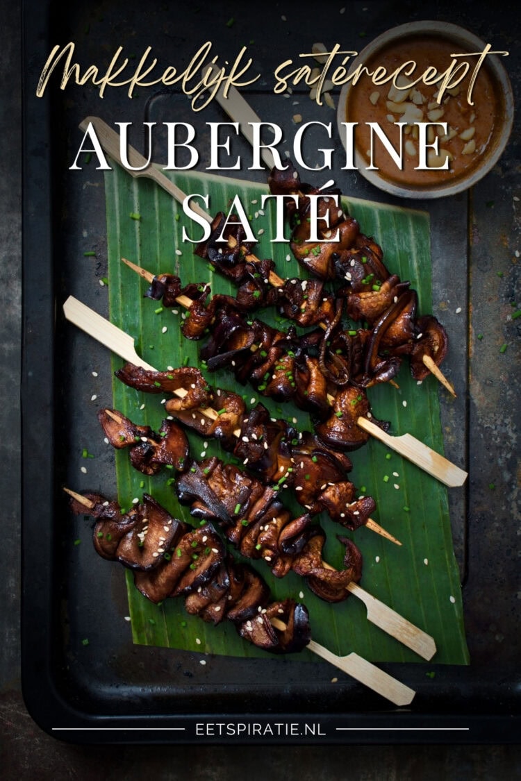 Auberginesaté - makkelijk recept voor saté | Eetspiratie